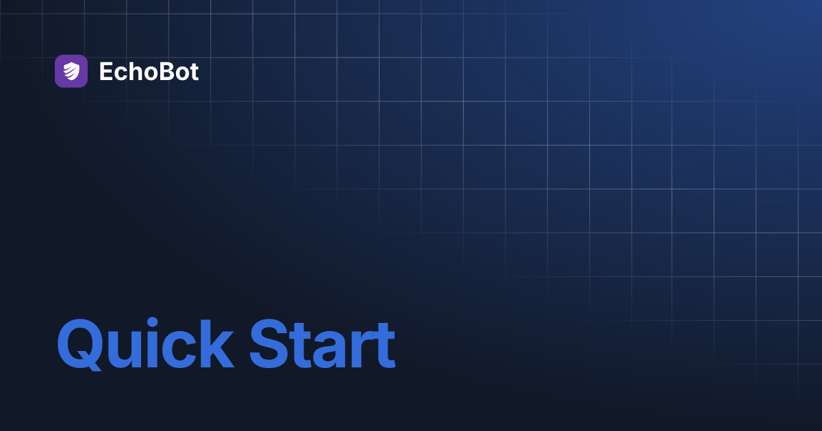 Quick Start | EchoBot